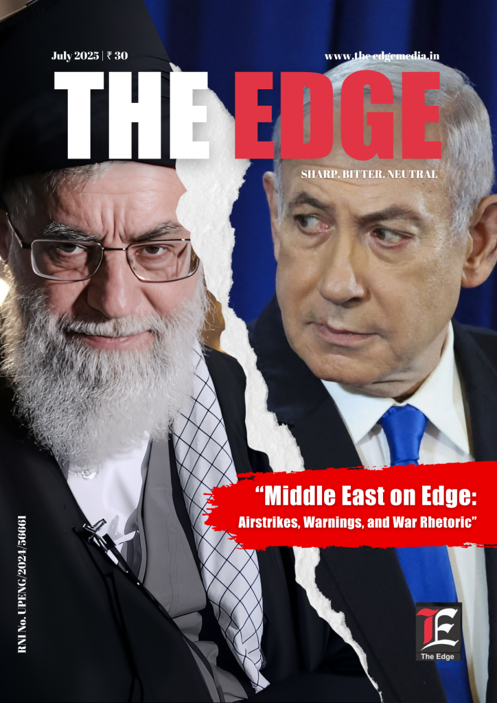 The Edge Magazine - July 2025 – The Edge Media